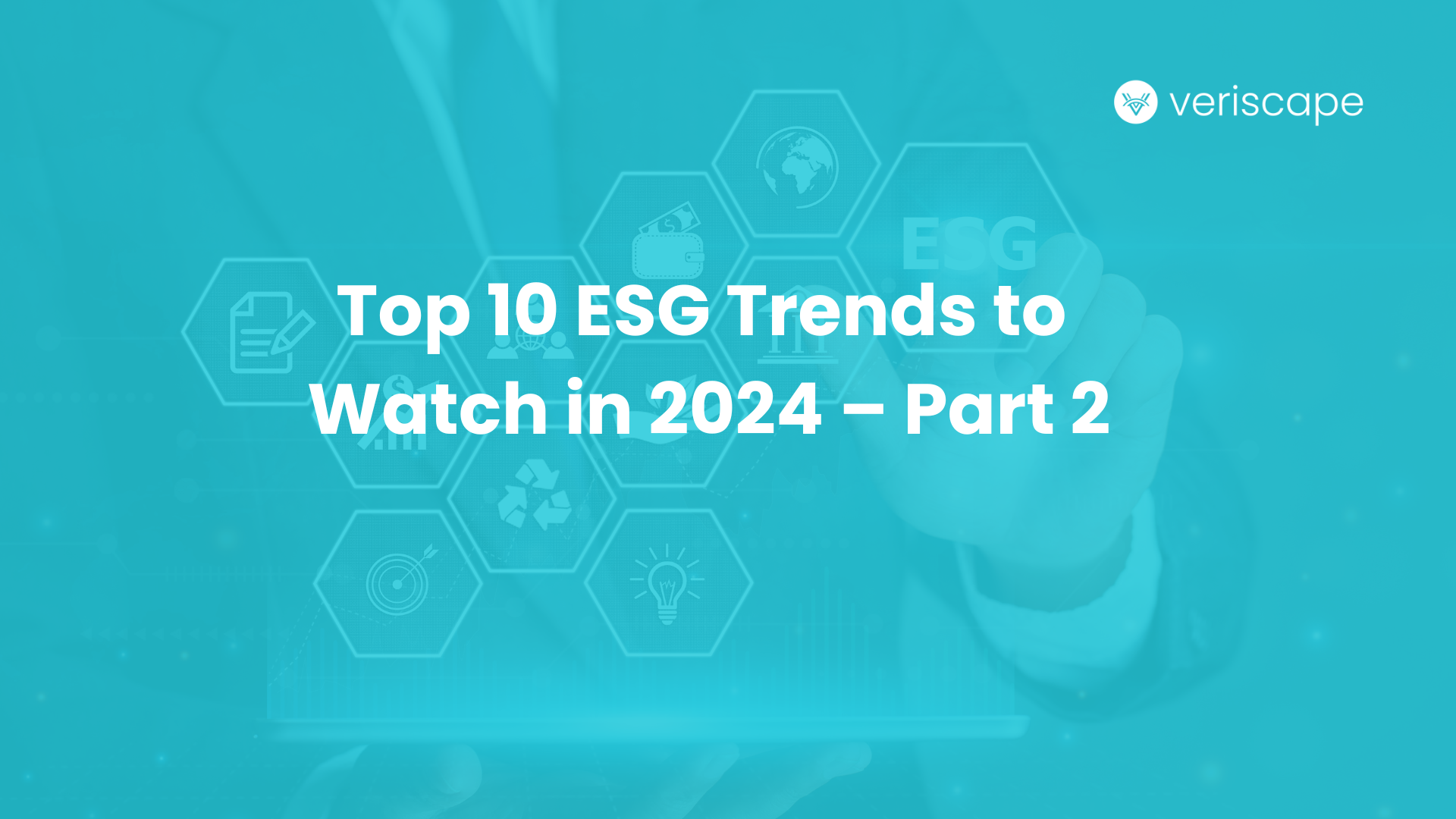 Top 10 ESG Trends to Watch in 2024 – Part 2